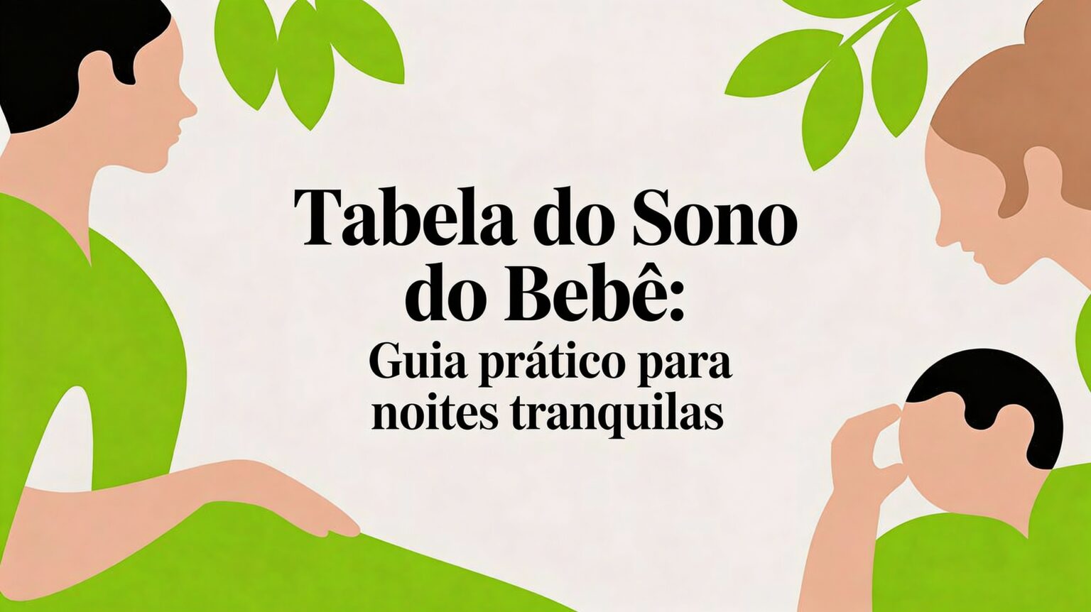 Tabela do sono do bebe: guia prático para noites tranquilas
